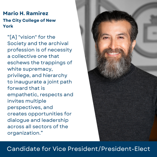 Mario H. Ramirez, Candidate for Vice President/President-Elect | Society of American Archivists